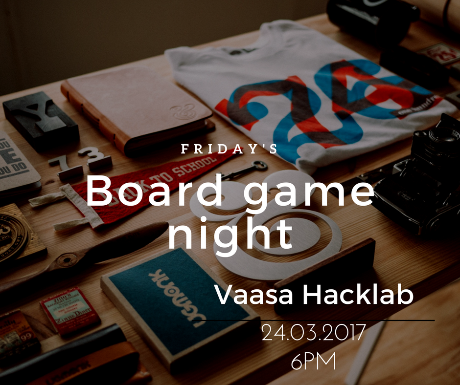It’s Board Game Night this Friday – Vaasa Hacklab